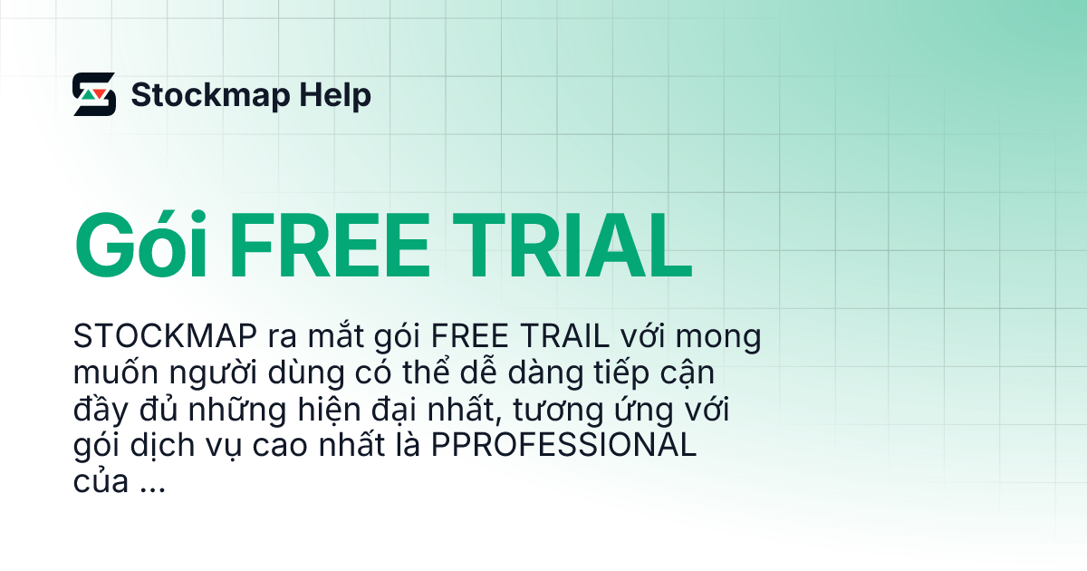 Gói FREE TRIAL | Stockmap Help